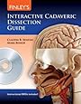 Finley's Interactive Cadaveric Dissection Guide: 9780763771249 ...