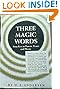 Three Magic Words: The Key to Power, Peace and Plenty: U. S. Andersen ...
