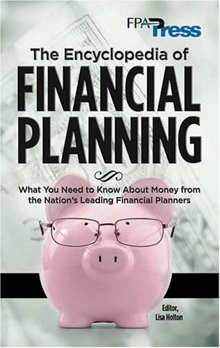 The Encyclopedia of Financial Planning: Financial Planning Association ...