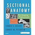 Sectional Anatomy for Imaging Professionals: 9780323414876: Medicine ...