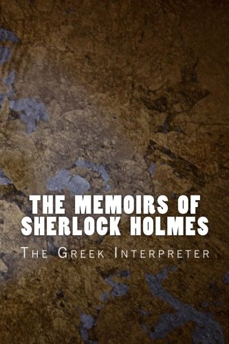 The Memoirs of Sherlock Holmes: The Greek Interpreter (Sherlock 1894 ...