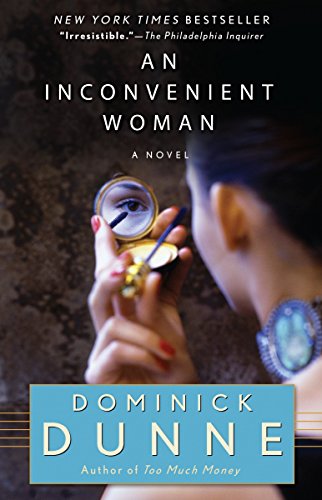 An Inconvenient Woman: A Novel: Dunne, Dominick: 9780345522207: Amazon ...