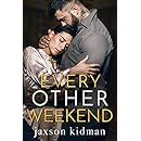 Every Other Weekend - Kindle edition by Jaxson Kidman. Contemporary ...