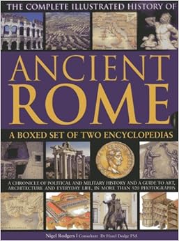 The Complete Illustrated History of Ancient Rome: A boxed set of two ...