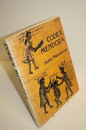 Codex Mendoza: Aztec manuscript Commentaries by Kurt Ross: Ross, Kurt ...