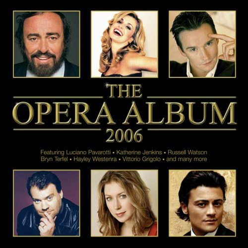 The Opera Album 2006: Amazon.co.uk: CDs & Vinyl