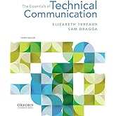 The Essentials of Technical Communication: Tebeaux, Elizabeth, Dragga ...