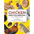 The Chicken Encyclopedia: An Illustrated Reference: Damerow, Gail ...