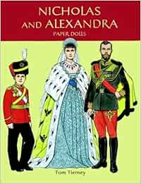 Nicholas and Alexandra Paper Dolls: Tierney, Tom: 9780486403724: Books ...
