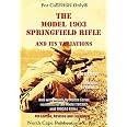 Amazon.com: The Model 1903 Springfield Rifle and its Variations, 4th ...