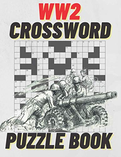 WW2 Crossword Puzzle Book: Large Print World War II Crossword Puzzle ...