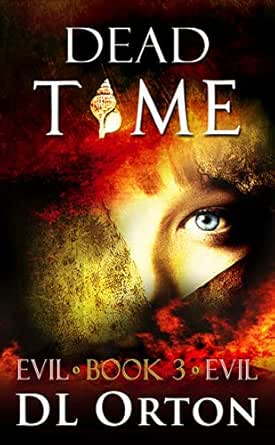 Dead Time (Between Two Evils Book 3) - Kindle edition by Orton, D. L ...