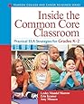 Inside the Common Core Classroom: Practical ELA Strategies for Grades K ...
