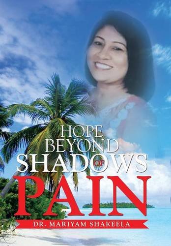 Amazon - Hope Beyond Shadows of Pain: Shakeela, Dr. Mariyam ...
