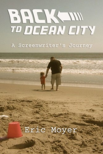 Get the Free Book - Back to Ocean City written by Eric Moyer