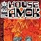House Amok: Sebela, Christopher, McManus, Shawn: 9781684054183: Amazon ...