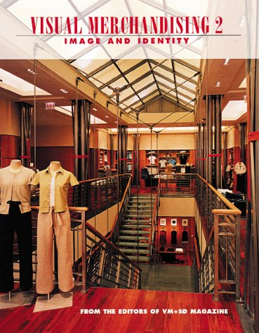 Visual Merchandising 2: Image and Identity: Visual Merchandising and ...