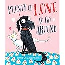 Plenty of Love To Go Around: Emma Chichester Clark: 9780399546662 ...