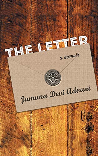 The Letter: A Memoir: Advani, Jamuna Devi: 9781482822304: Amazon.com: Books