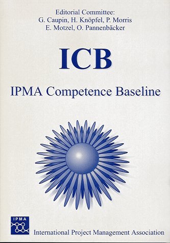 ICB - IPMA Competence Baseline: 9783000040573: Amazon.com: Books