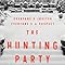 Amazon.com: The Hunting Party: A Novel: 9780062868909: Foley, Lucy: Books