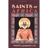 African Saints: Saints, Martyrs, and Holy People from the Continent of ...
