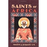 African Saints: Saints, Martyrs, and Holy People from the Continent of ...