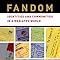Amazon.com: Fandom: Identities and Communities in a Mediated World ...