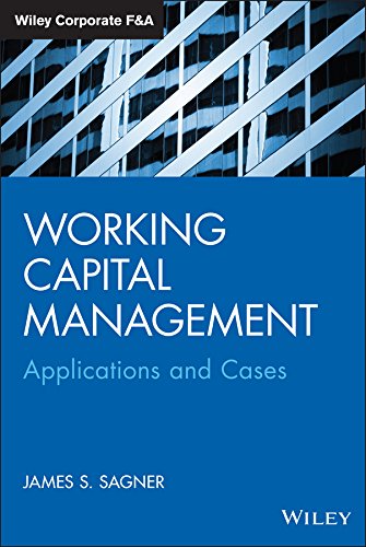 PDF Working Capital Management Applications And Case Studies Wiley PDF Working Capital Management Applications And Case Studies Wiley