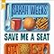 Save Me a Seat (Scholastic Gold): Weeks, Sarah, Varadarajan, Gita ...