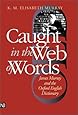 Amazon.com: Caught in the Web of Words: James Murray and the Oxford ...