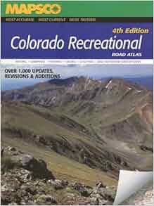 Colorado Recreational Road Atlas: Mapsco: 9781569663196: Amazon.com: Books