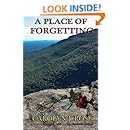 A Place of Forgetting: Carolyn J. Rose: 9780983735915: Amazon.com: Books