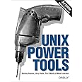 Unix Power Tools, Third Edition: Shelley Powers, Jerry Peek, Tim O ...