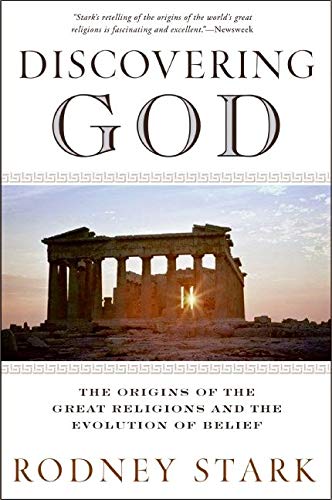 Discovering God: The Origins of the Great Religions and the Evolution ...