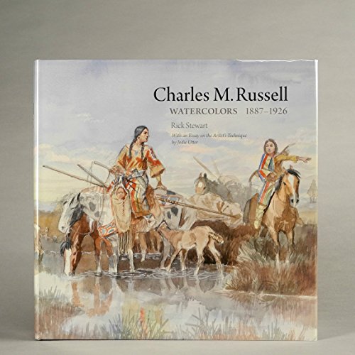 Charles M. Russell Watercolors, 1887-1926 Limited Edition: Dr. Rick ...