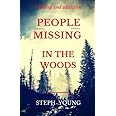 Amazon.com: PEOPLE MISSING IN THE WOODS.: People are disappearing in the Woods. True Stories of ...