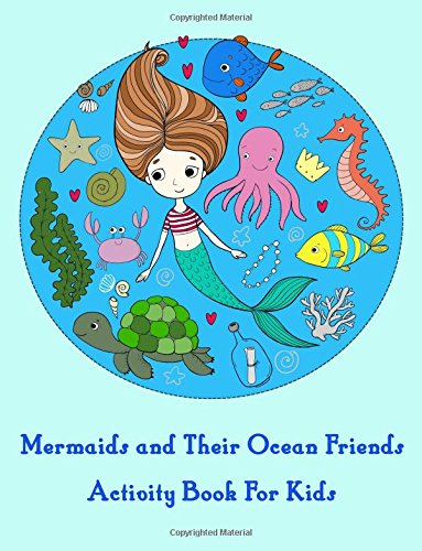 Mermaids and Their Ocean Friends Activity Book For Kids: : Activity ...