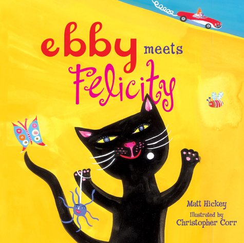 Ebby Meets Felicity: Hickey, Matt, Corr, Christopher: 9781843650614 ...