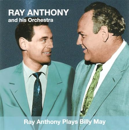 ANTHONY, RAY & HIS ORCHESTRA - Ray Anthony Plays Billy May - Amazon.com ...
