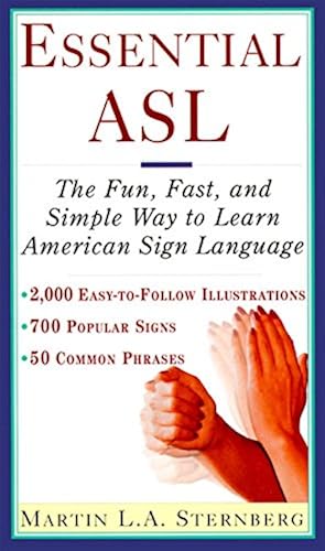 Essential ASL: The Fun, Fast, and Simple Way to Learn American Sign ...