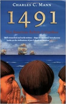 1491: The Americas before Columbus: Amazon.co.uk: Charles C. Mann ...