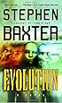 Amazon.com: Evolution (9780345457837): Stephen Baxter: Books