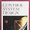 Control System Design: Goodwin, Graham C., Graebe, Stefan F., Salgado ...