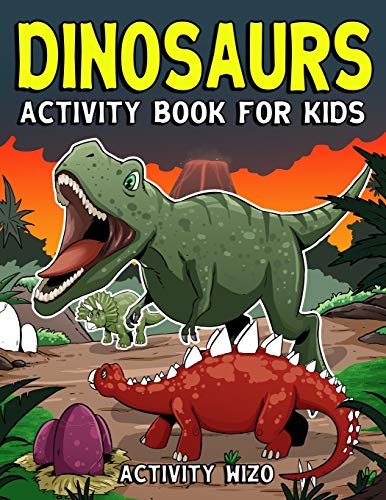 Dinosaurs Activity Book For Kids: Coloring, Dot to Dot, Mazes, and More ...