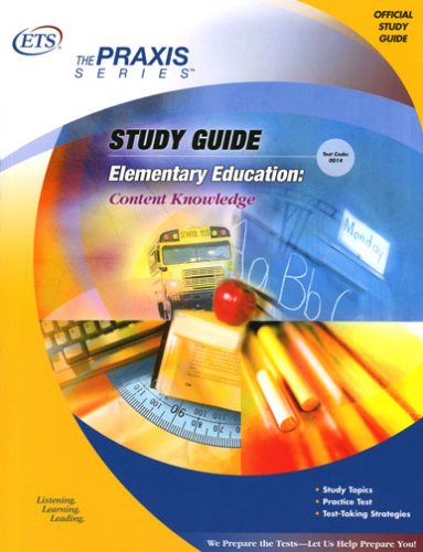 Elementary Education: Content Knowledge Study Guide (The Praxis Series ...