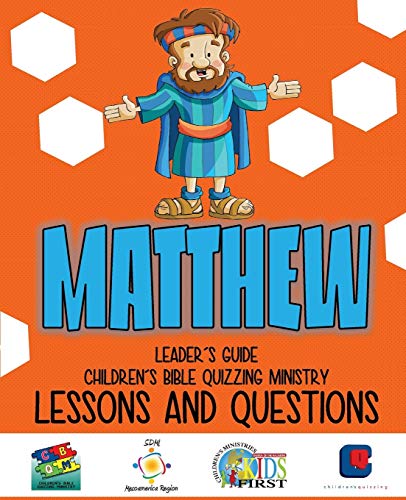 Children's Bible Quizzing - Lessons and Questions - MATTHEW: Cyr, Monte ...