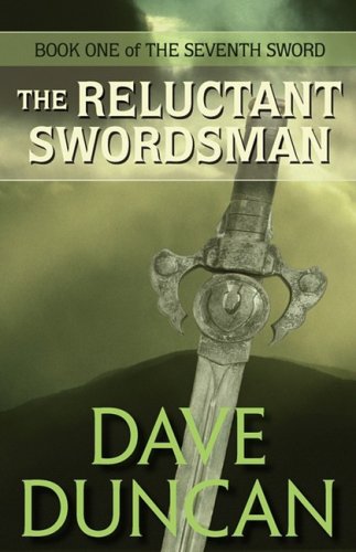 The Reluctant Swordsman (the Seventh Sword Trilogy Book 1): Duncan ...