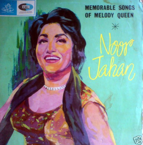Noor Jahan - - Memorable Songs Of Melody Queen Noor Jahan - Amazon.com ...