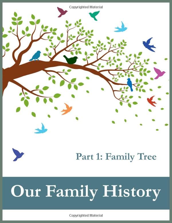 Our Family History. Part 1: Family Tree: 127 ancestor data sheets ...